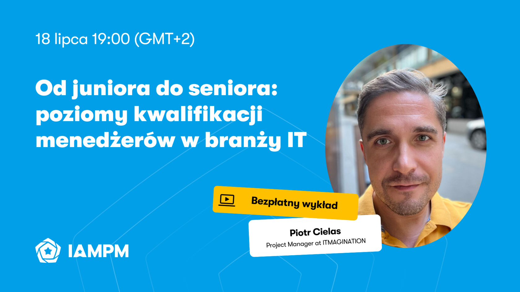 Od juniora do seniora: poziomy kwalifikacji menedżerów w branży IT | IAMPM
