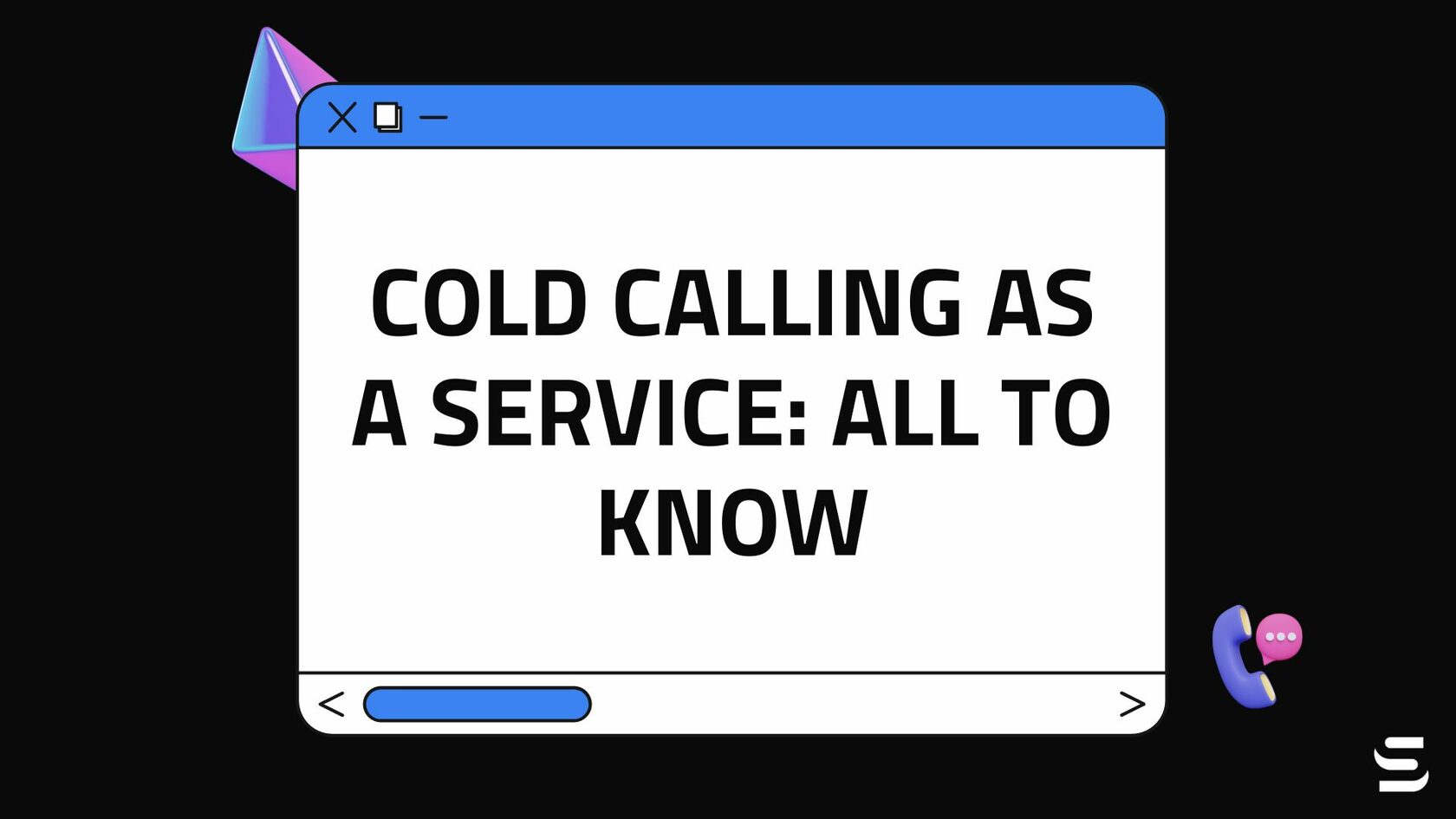 Cold Calling as a Service: All to Know