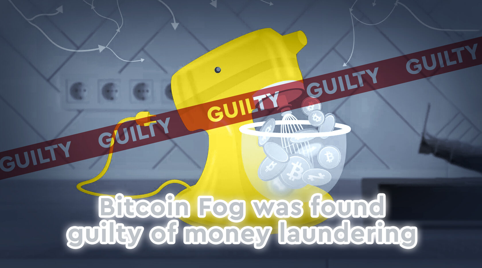 The founder of crypto mixer Bitcoin Fog was found guilty of money ...