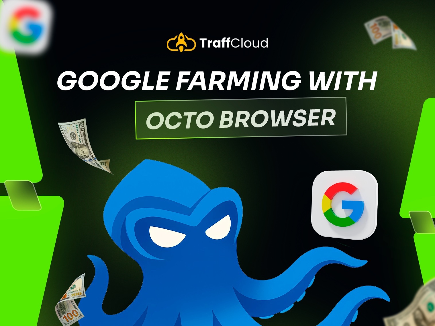 Google Farming with Octo Browser