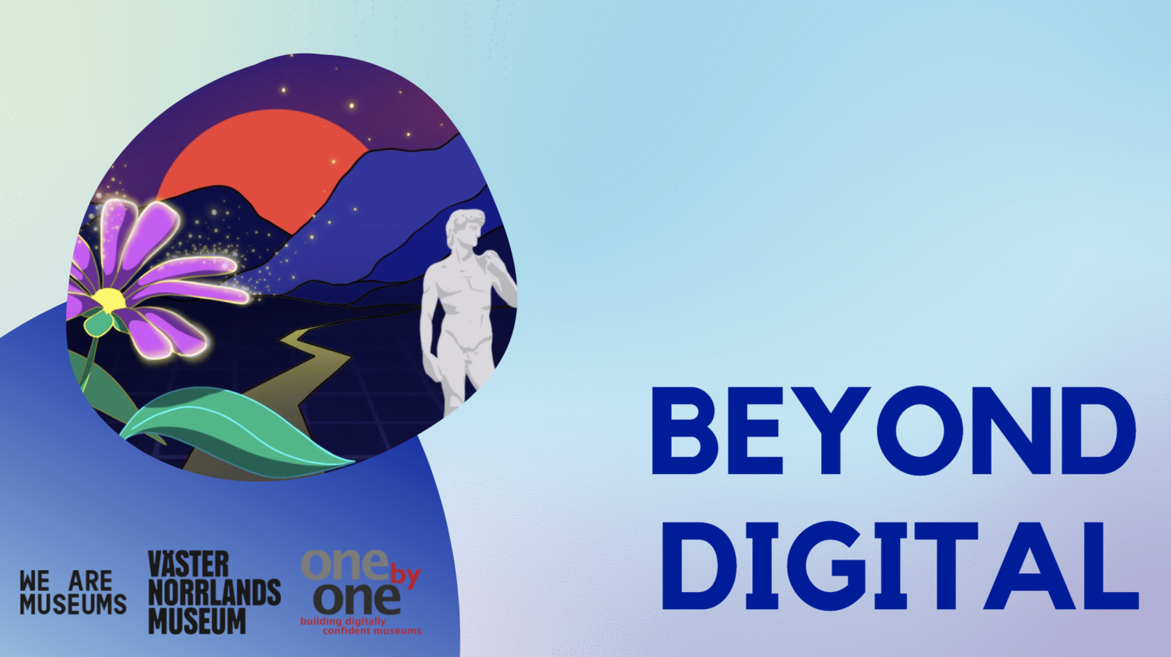 Beyond Digital