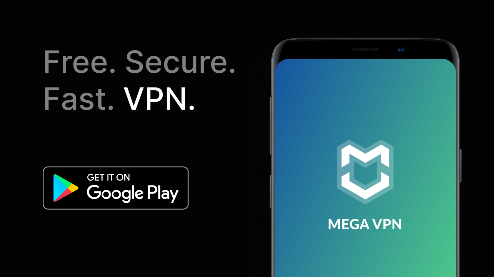 Mega VPN | Free Secure Fast VPN