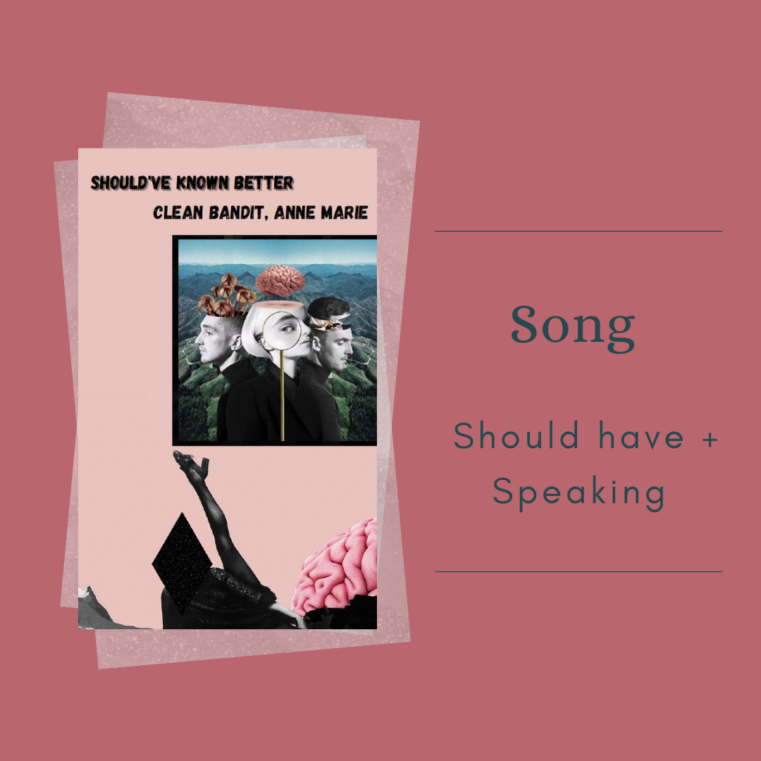 Should Have. Should've Known Better. ESL Song Workbook
