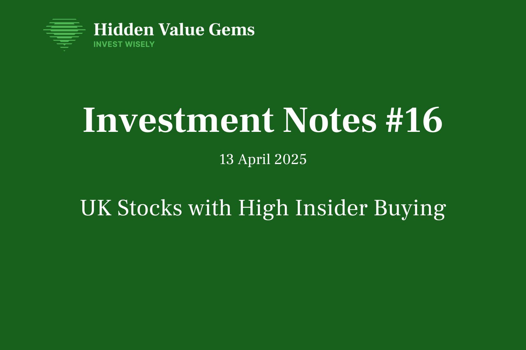 Investment Notes #16: UK Stocks with High Insider Buying