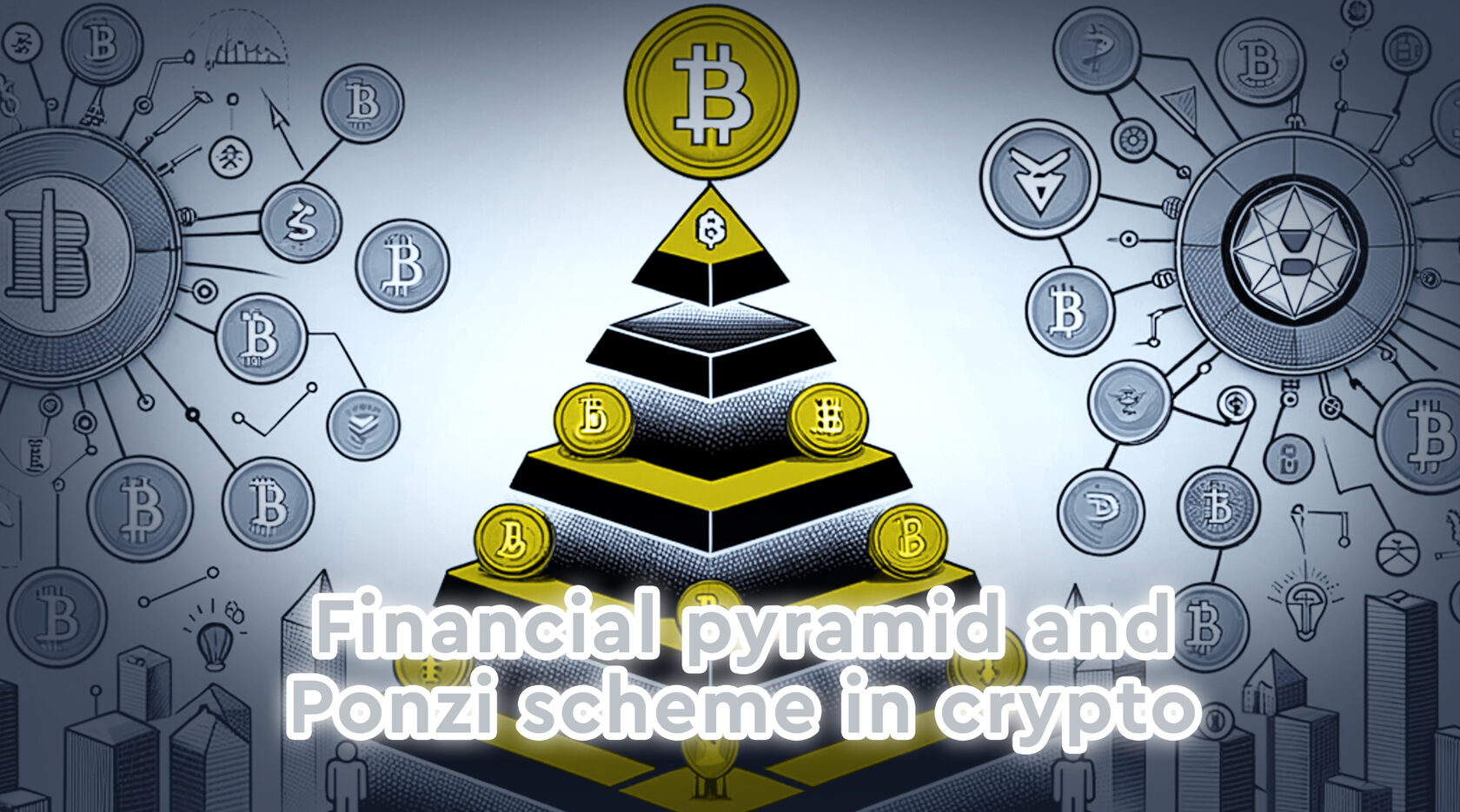 Financial pyramid and Ponzi scheme in crypto