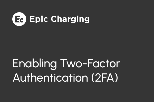 Enabling Two-Factor Authentication (2FA)