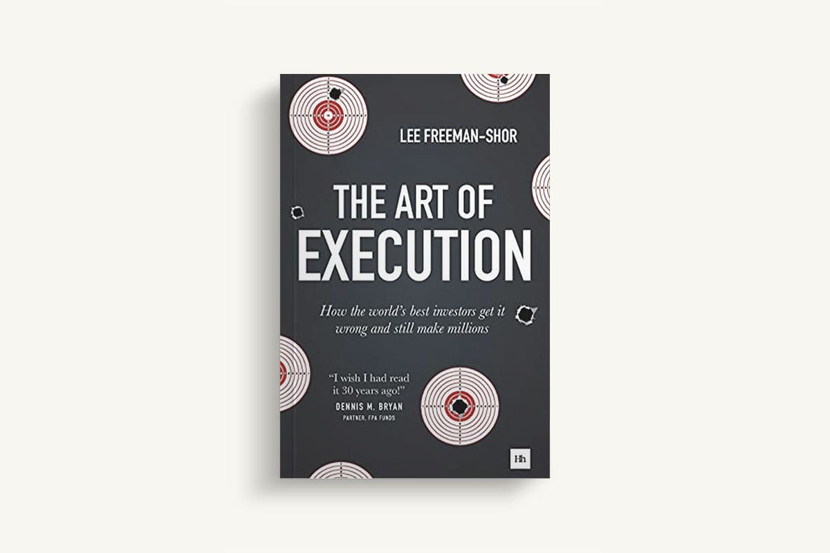 Book Review: The Art of Execution: How the World's Best Investors Get ...