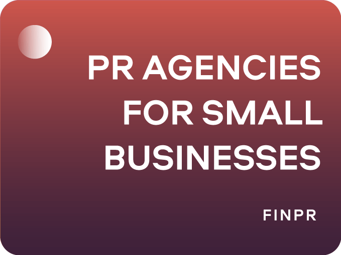 10 Best PR agencies for Small Businesses & Startups