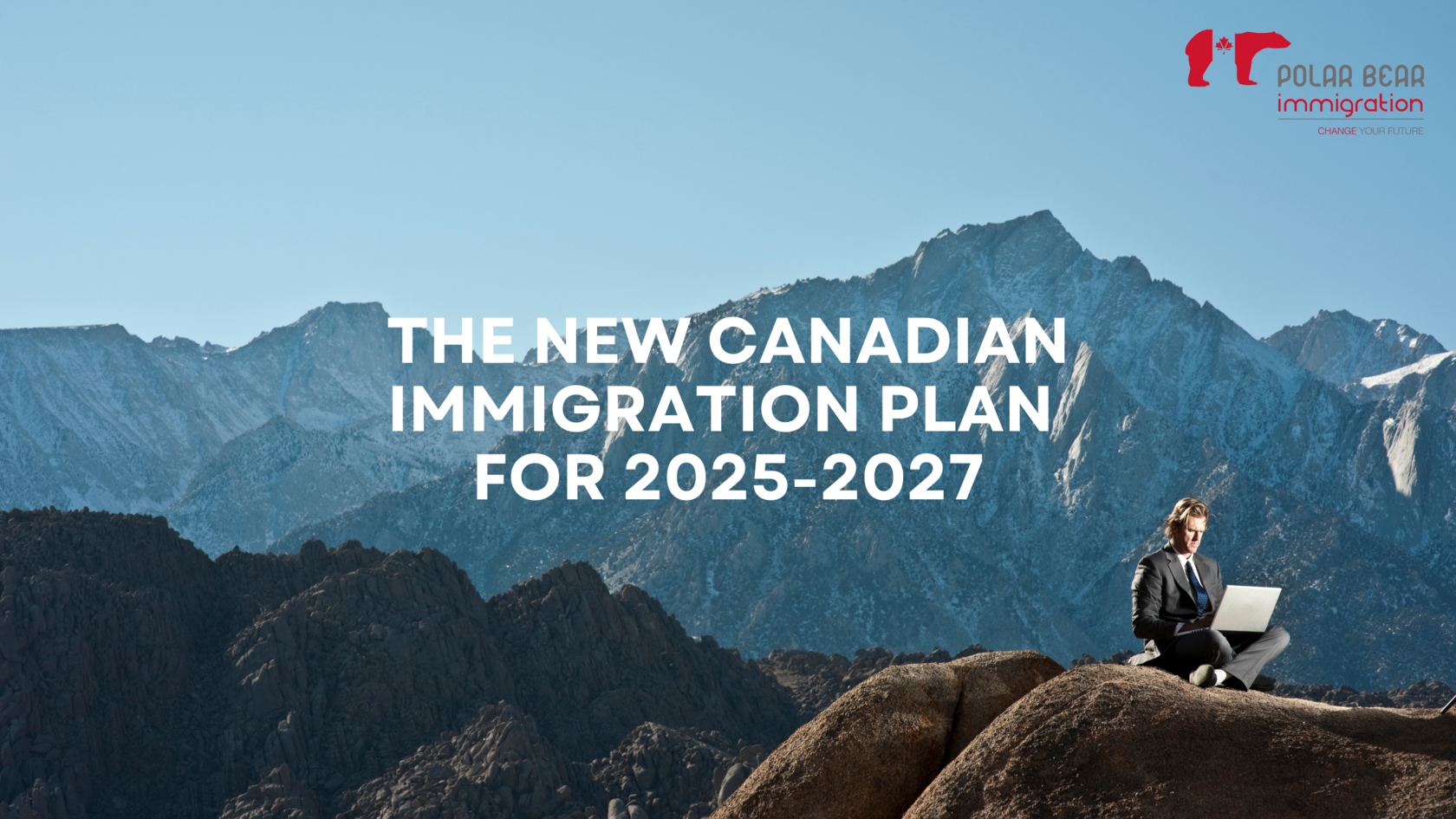 The new Canadian immigration plan for 2025-2027