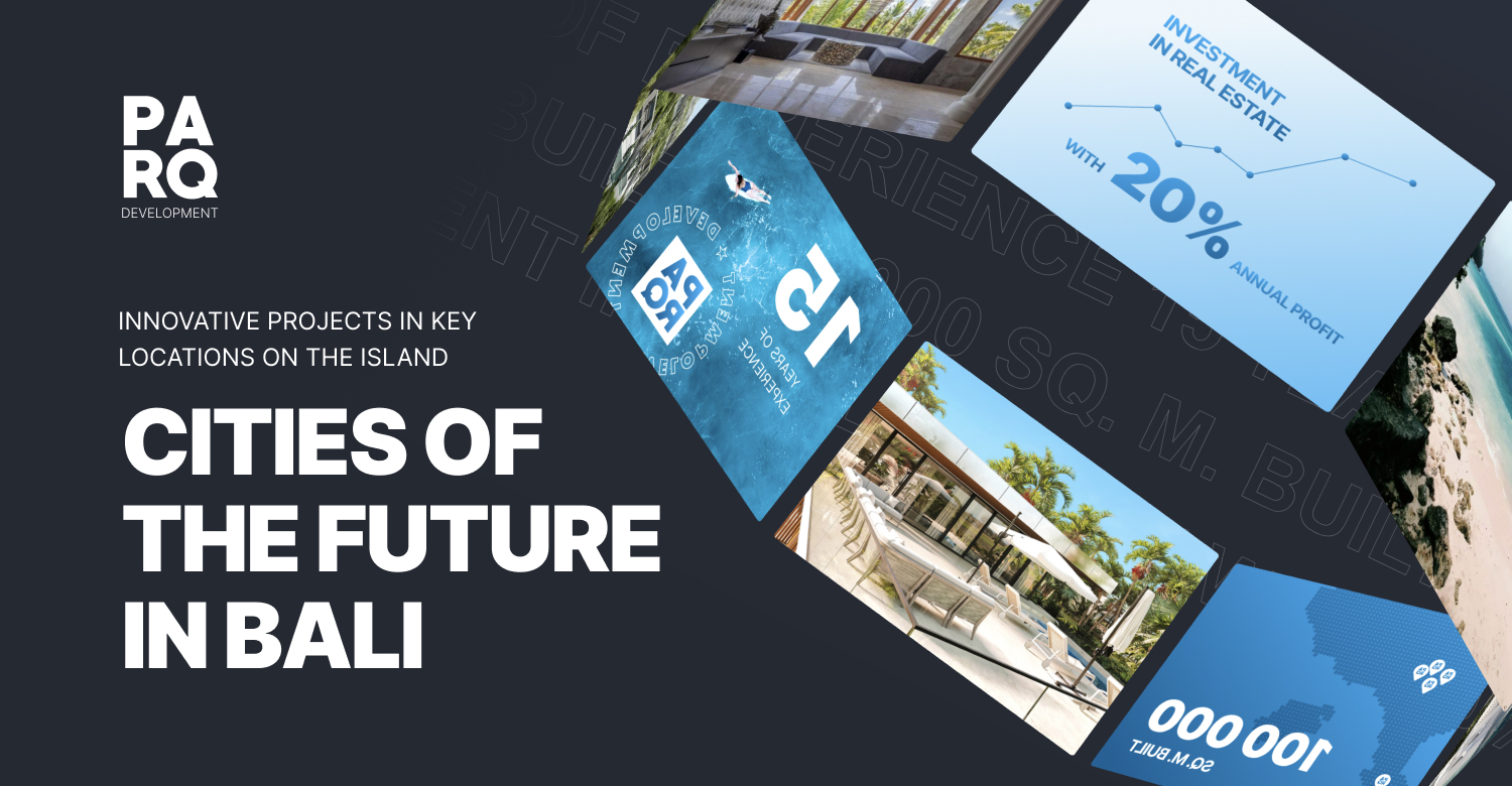 PARQ DEVELOPMENT ⭐️ Bali Villas for Sale