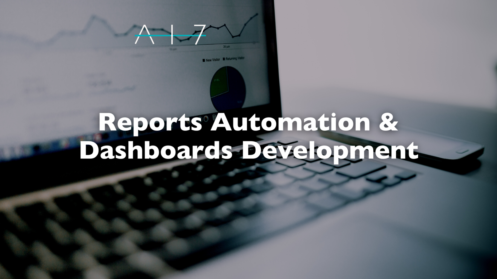 Case Study: Reports Automation & Dashboards Development