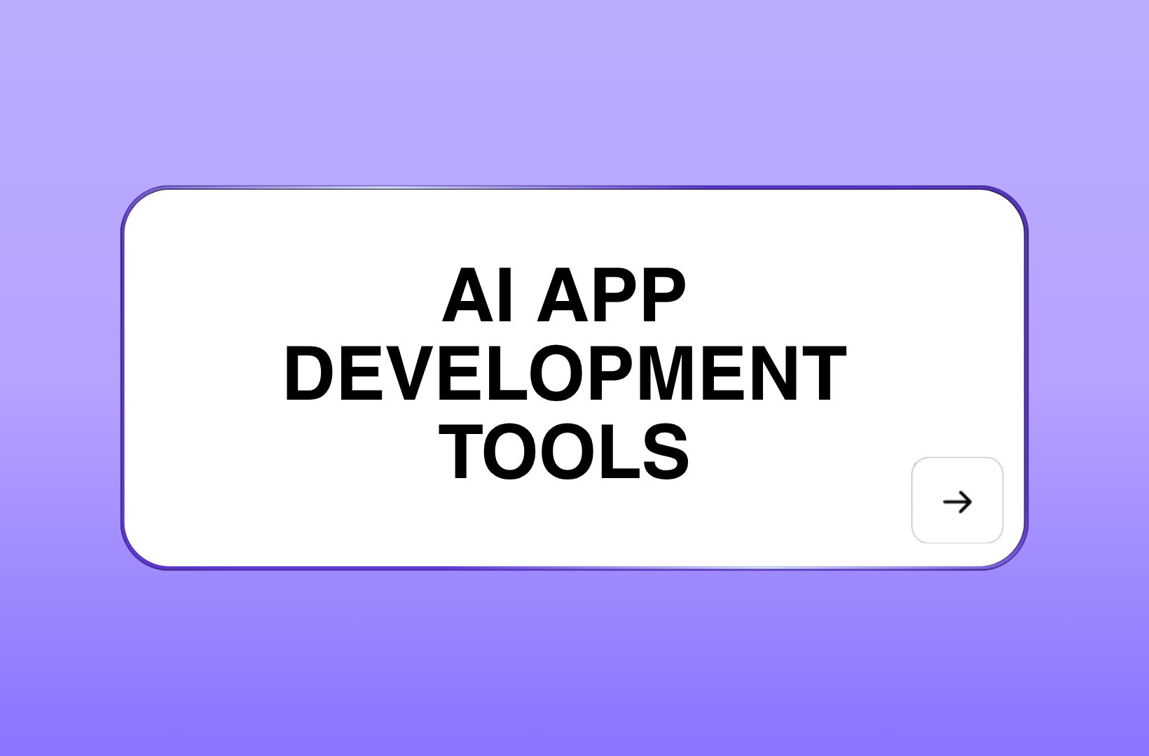 Top 10 Revolutionary AI Tools Making App Development Accessible in 2025: A Comprehensive Guide