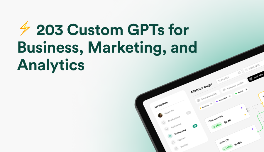 ⚡ 203 Custom GPTs for Business, Marketing, and Analytics