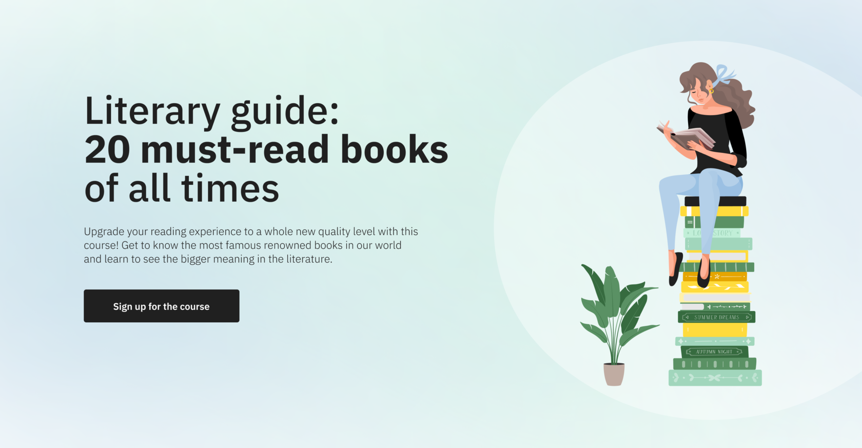 Literary guide: 20 must-read books of all times