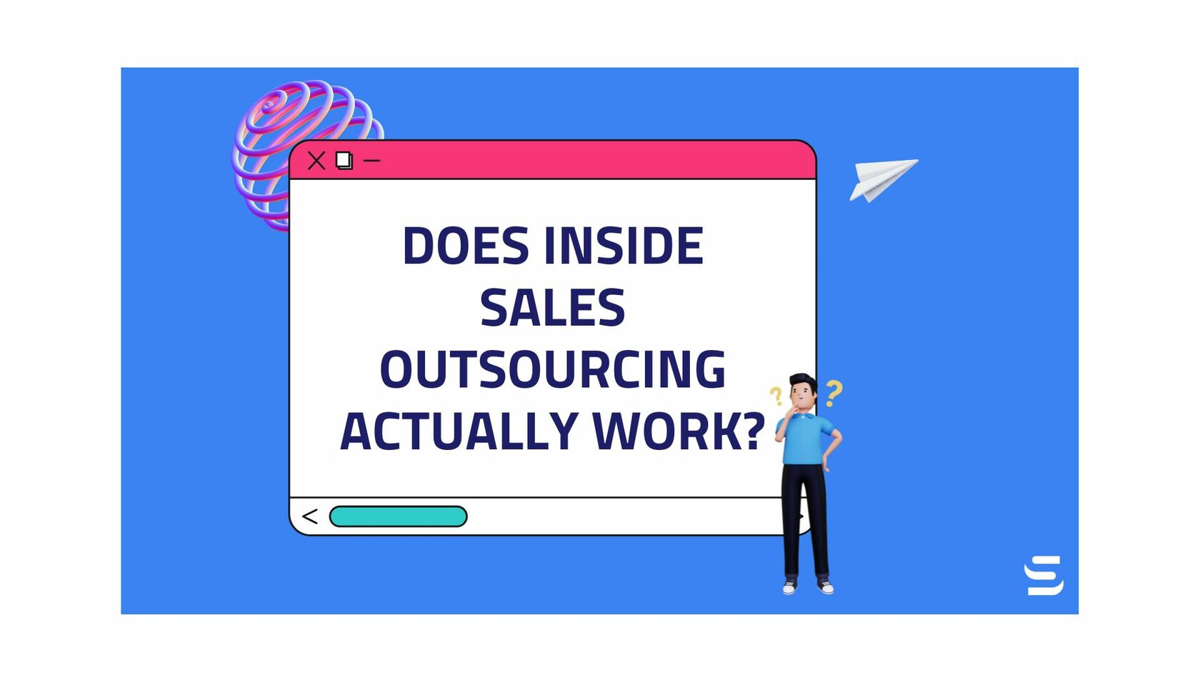 Does Inside Sales Outsourcing Actually Work?