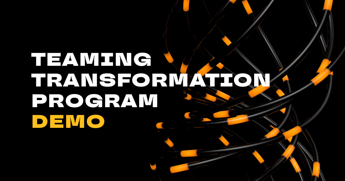 Teaming Transformation Program Demo