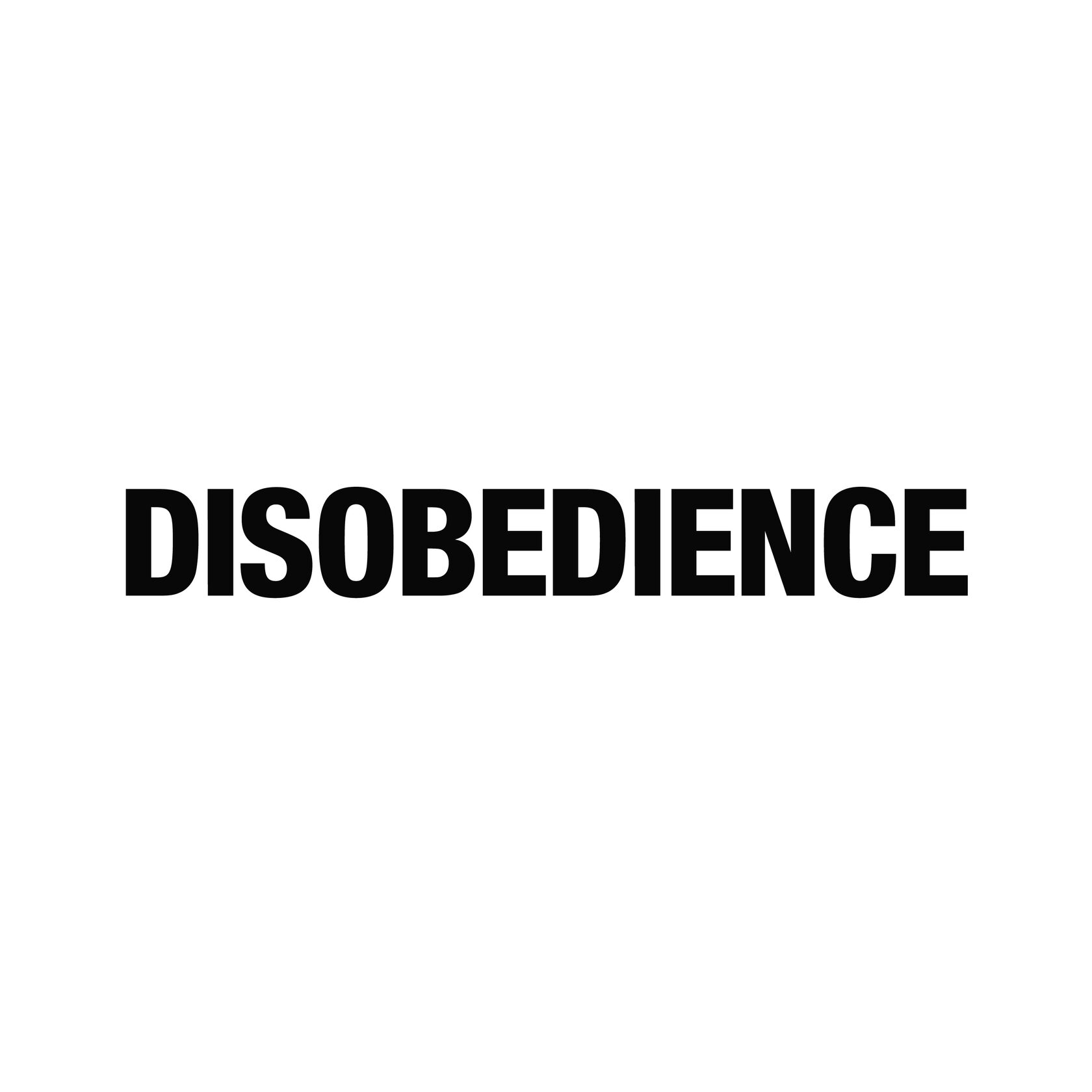 DISOBEDIENCE