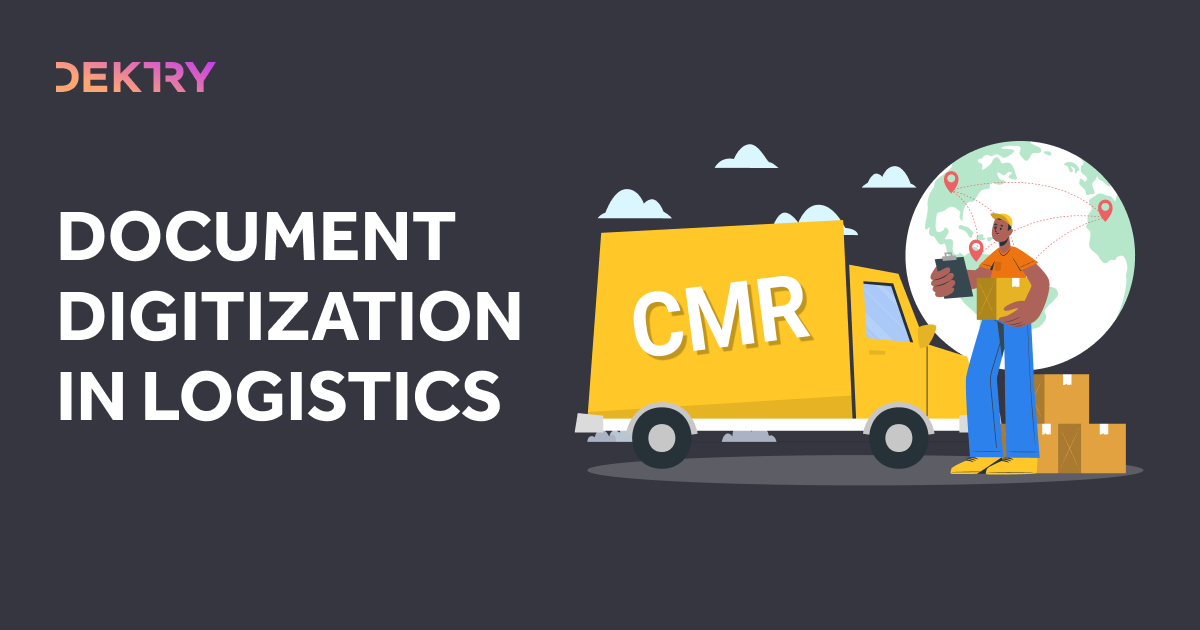 Document Digitization in the Logistics Industry