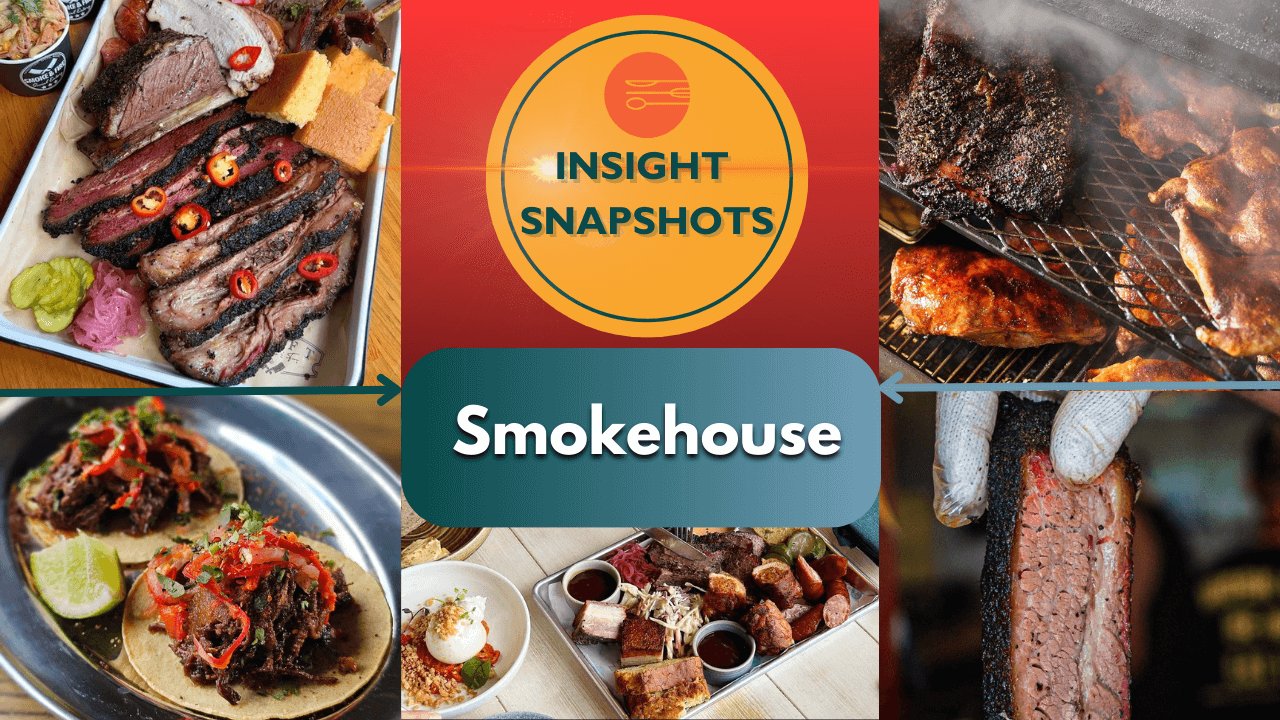 Insight Snapshot: Smokehouse