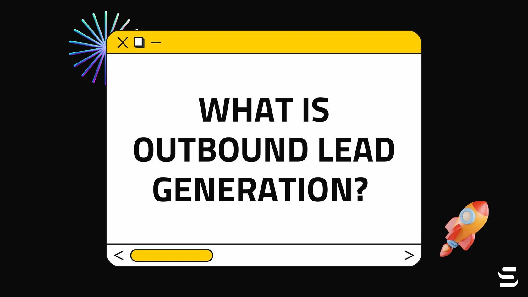 What is Outbound Lead Generation? Definition, Process & Strategies