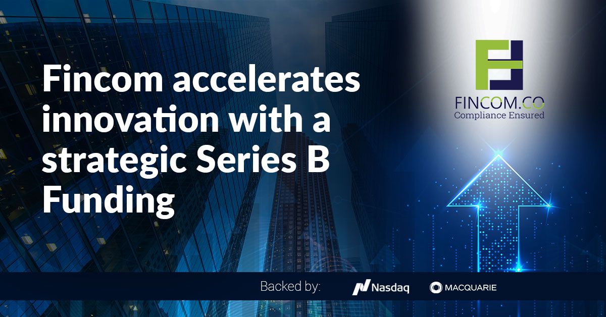 Fincom announces Series B financing led by Nasdaq Ventures - Fincom