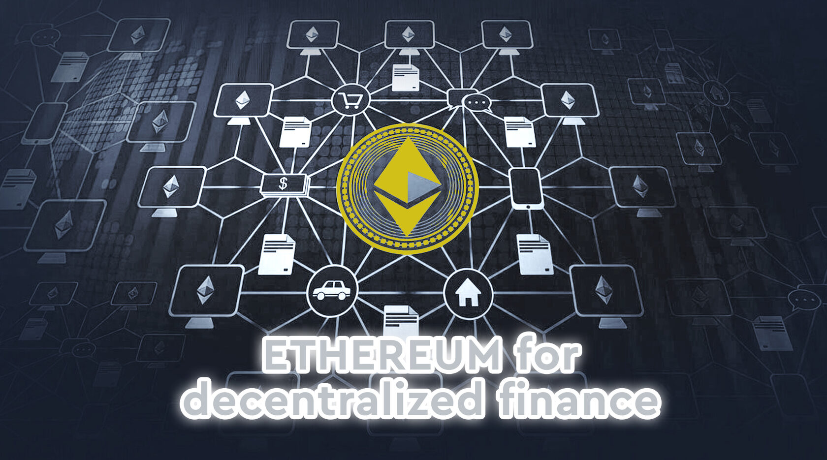 ETHEREUM for decentralized finance