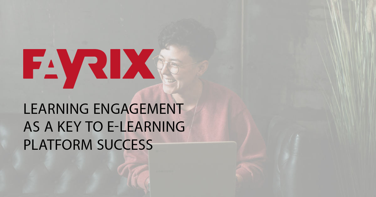 Learning Engagement as a Key to E-learning Success | Fayrix