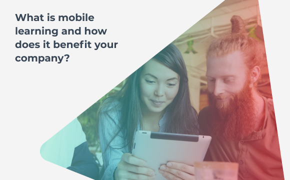What is mobile learning and how does it benefit your company | CleverLMS