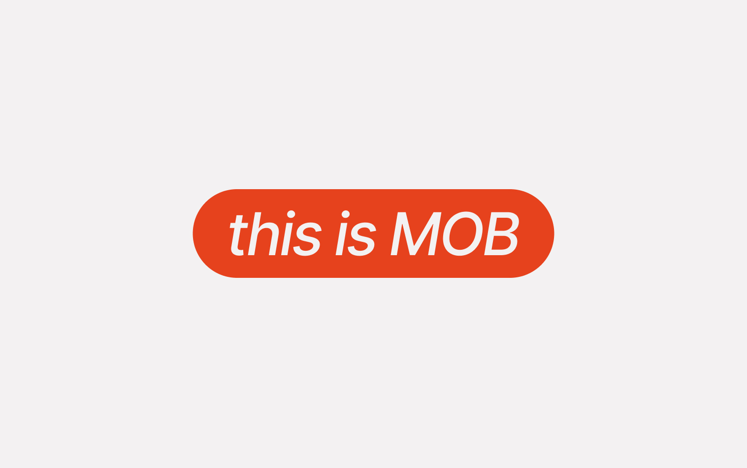 This is MOB