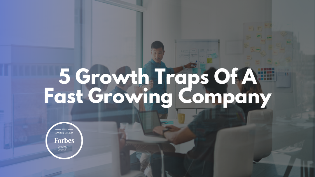 5 Growth Traps Of A Fast Growing Company