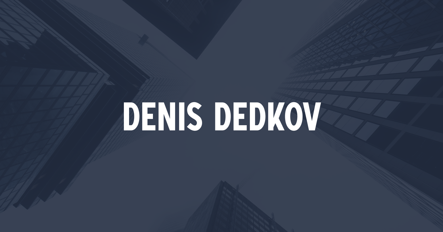 Denis Dedkov – independent financial advisor En