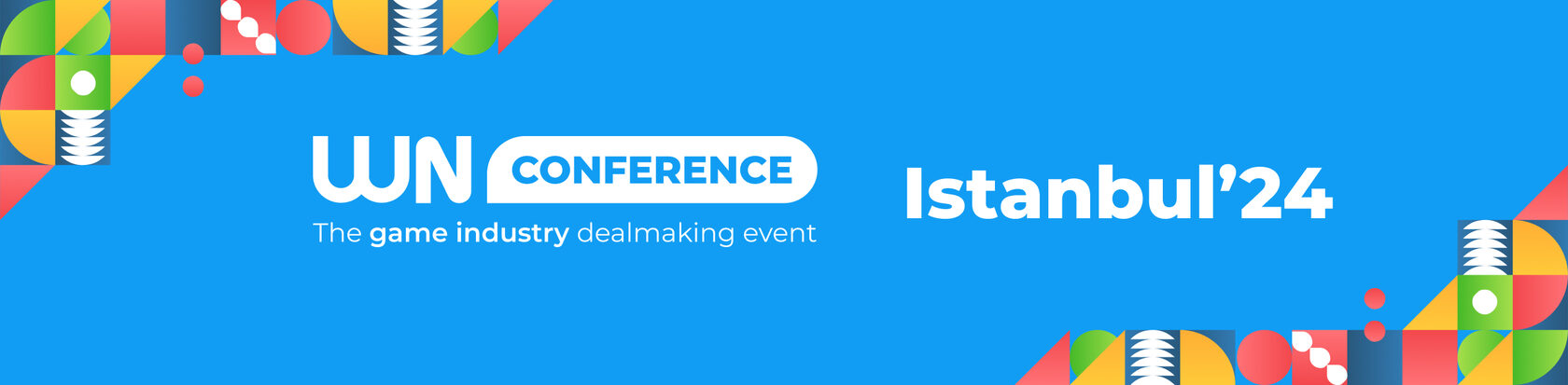 WN Conference Istanbul 2024. The game industry dealmaking event.