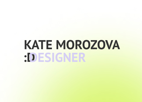 Kate Morozova. Designer