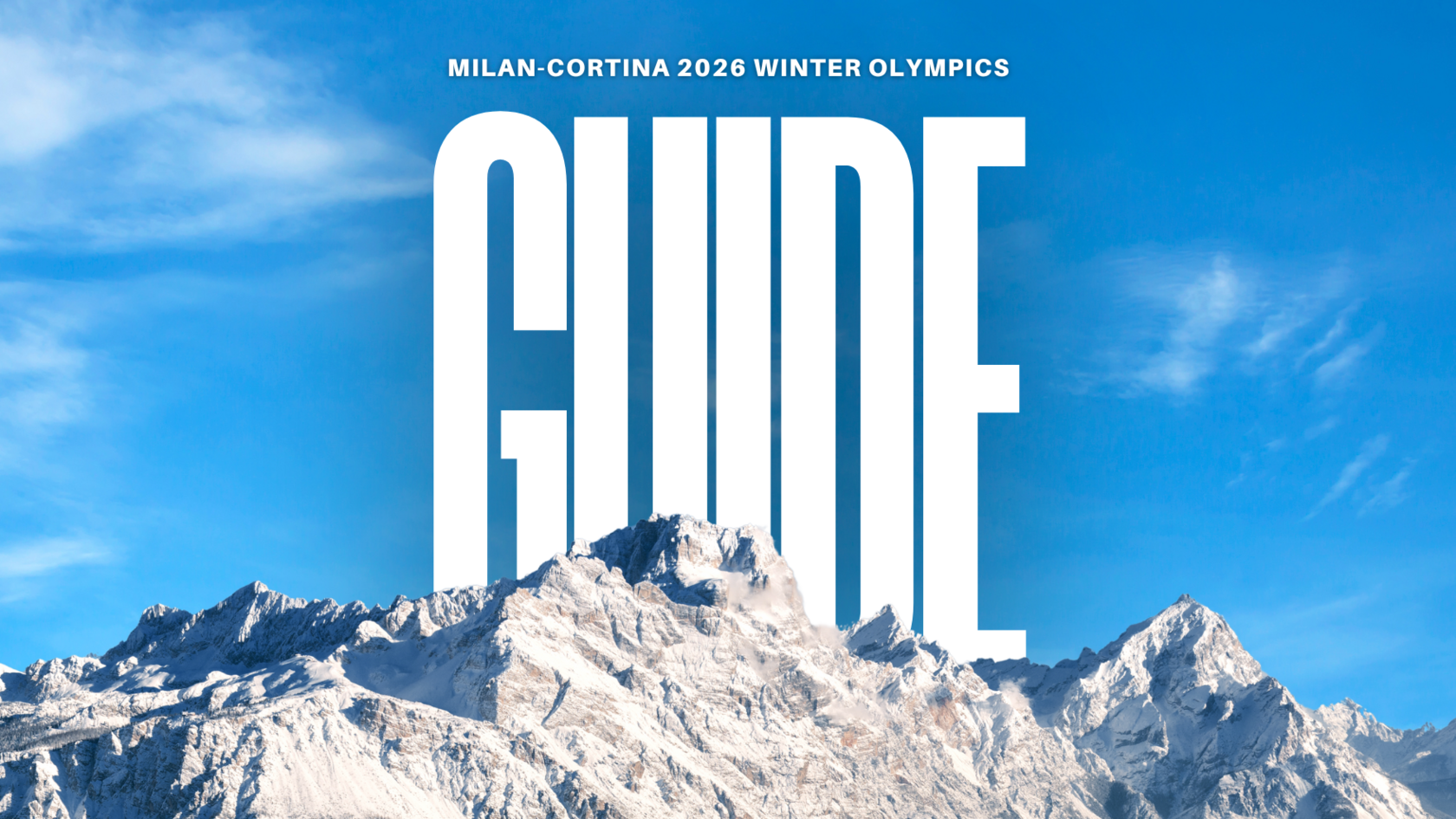 The Definitive Guide to the Milan-Cortina 2026 Winter Olympics ...