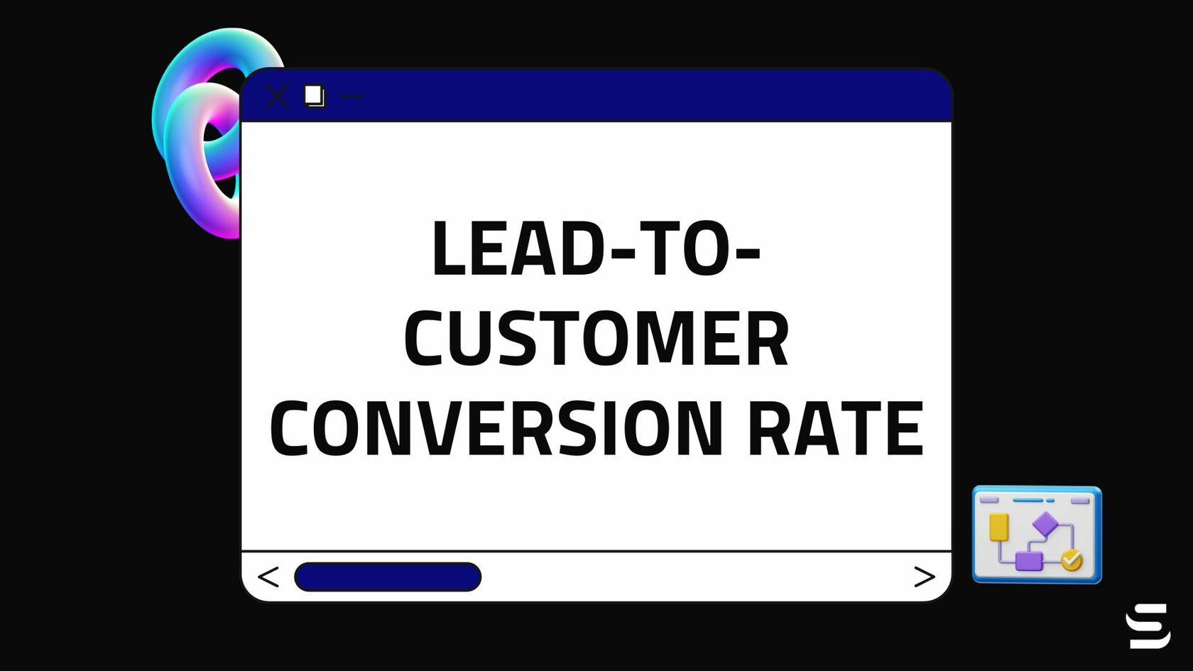 Lead-to-Customer Conversion Rate