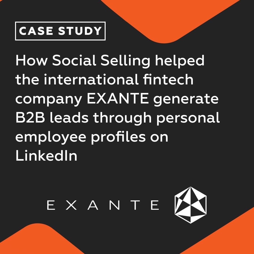 How Social Selling helped the international fintech company EXANTE generate B2B leads through ...