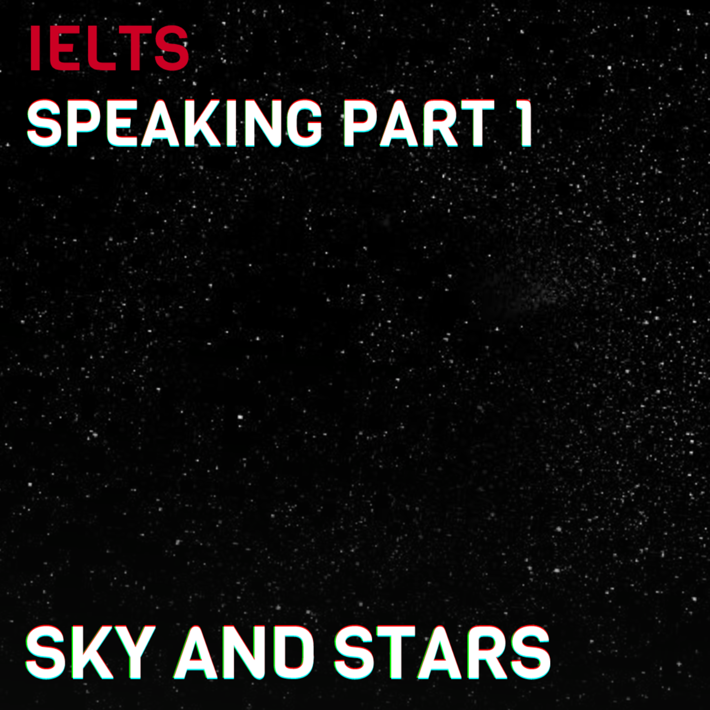 IELTS Speaking Part 1 - Outer space and stars (Answers and vocabulary)