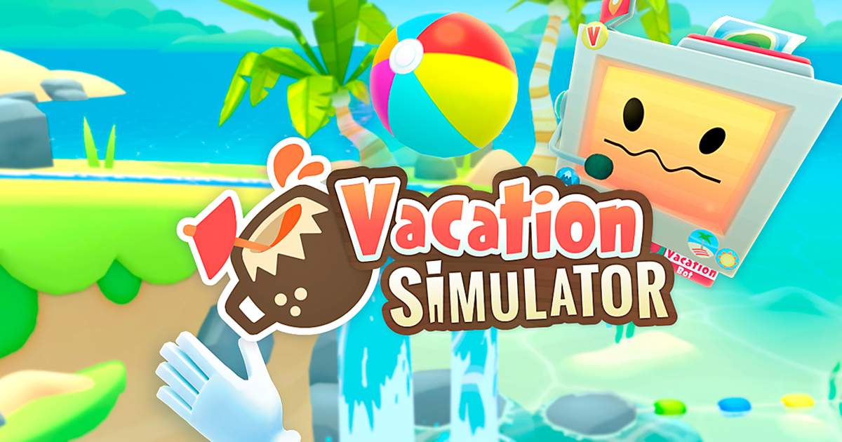 Vacation Simulator VR
