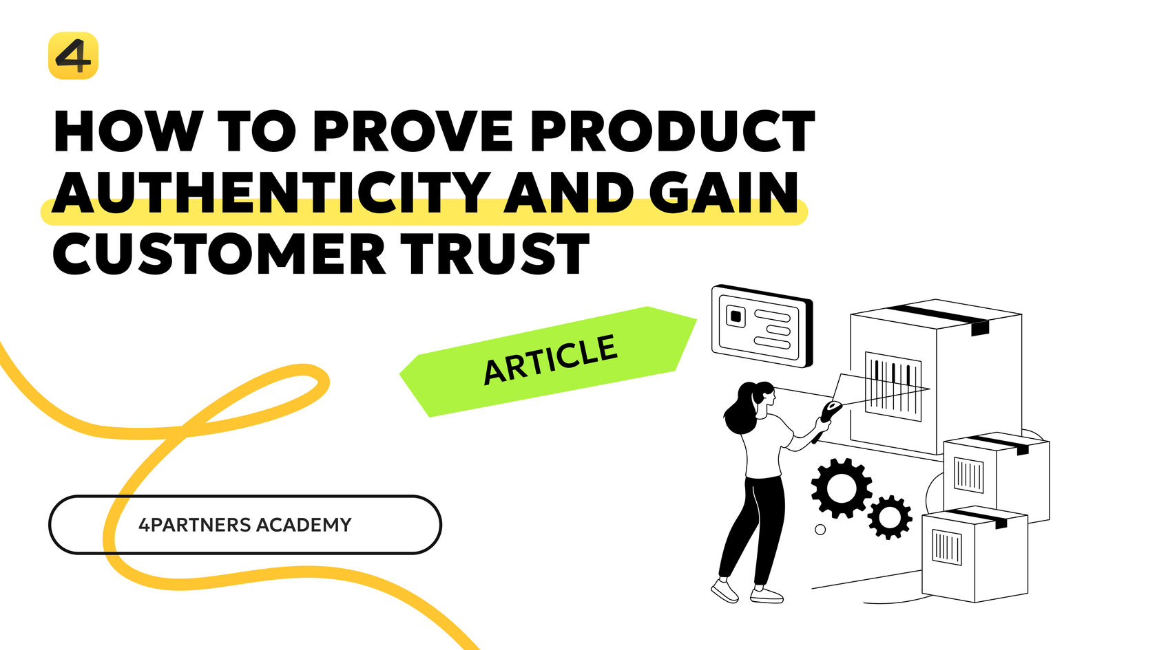 How to Prove Product Authenticity and Gain Customer Trust | 4Partners