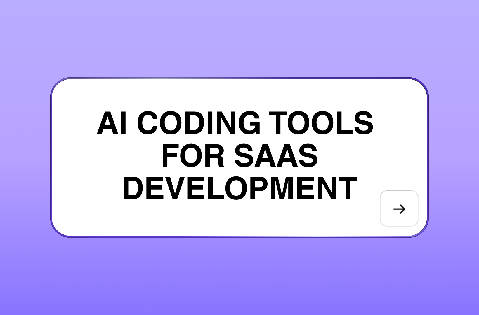 How to PROTOTYPE SaaS with AI CODING in 2025: 7 Steps Every Startup Must Know