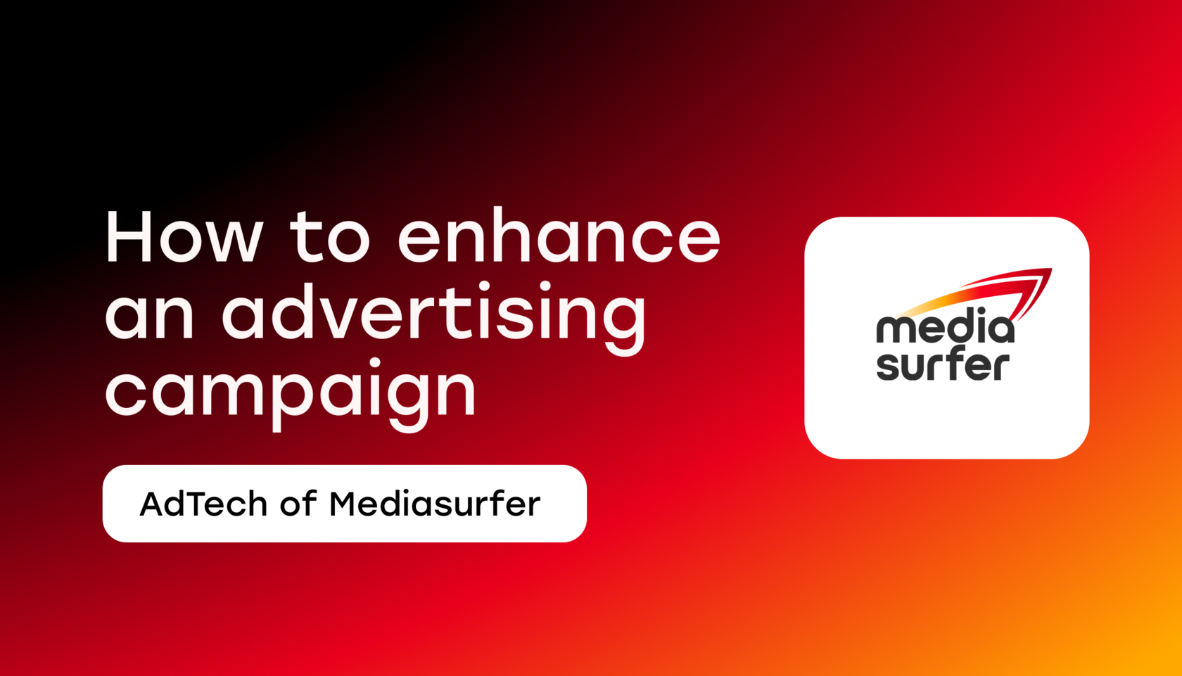 Technologies to enhance your advertising campaign