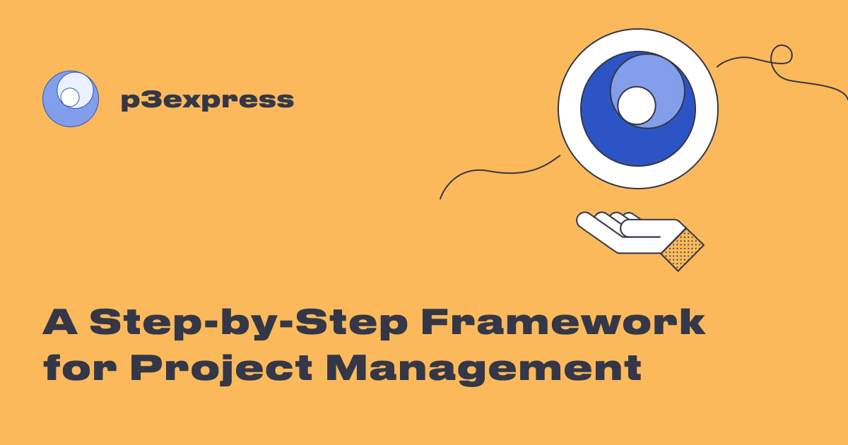 P3.express Framework for Project Management