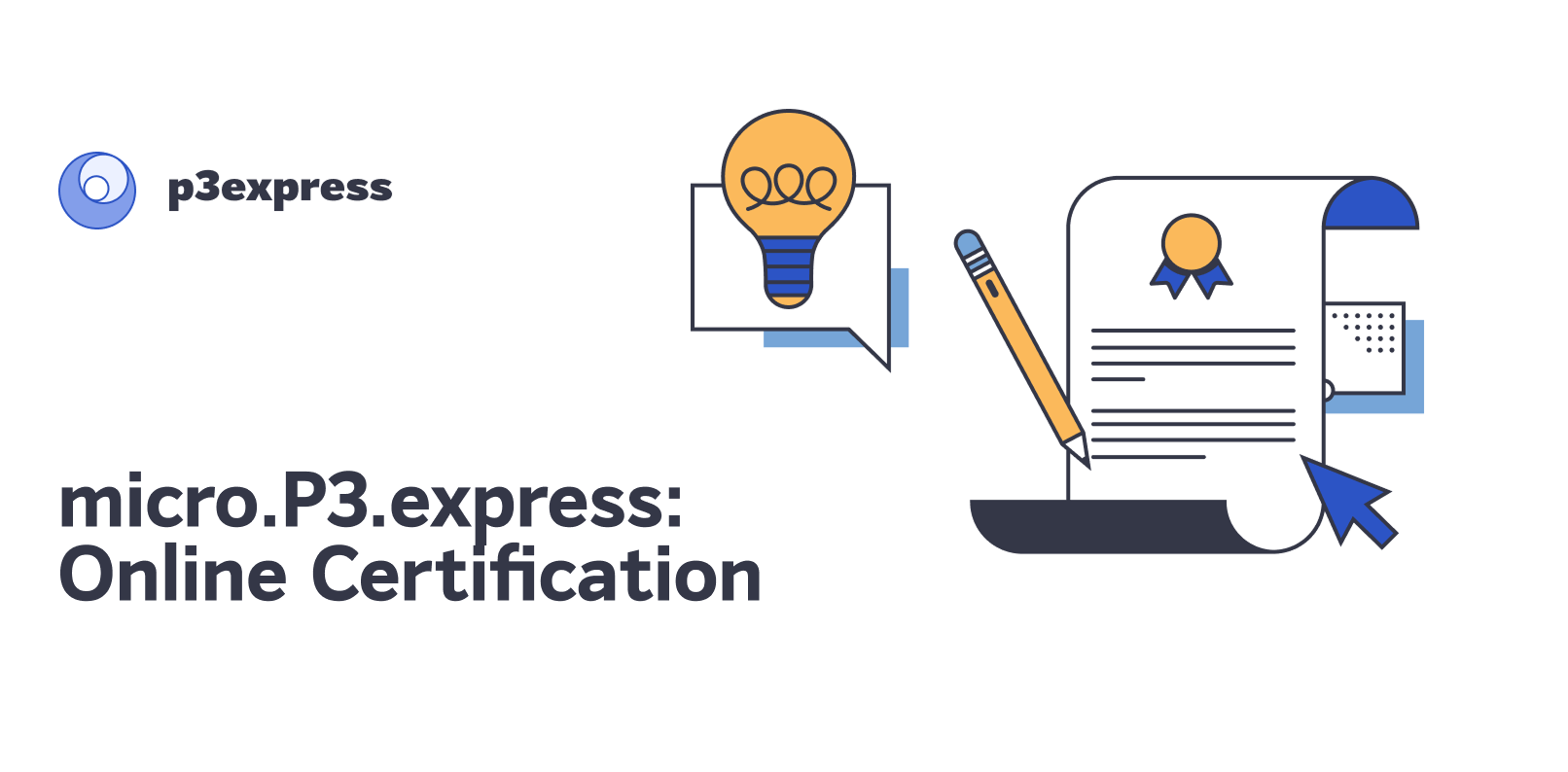 micro.P3.express: Online Certification