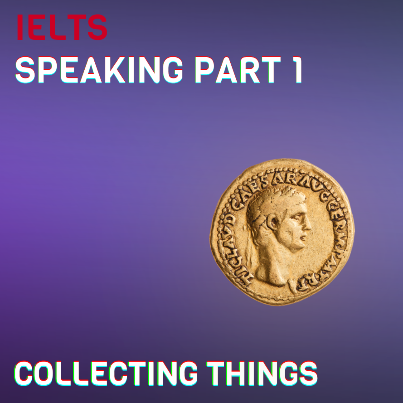 Collecting things - IELTS Speaking Part 1 | 2024 | Answers and vocabulary