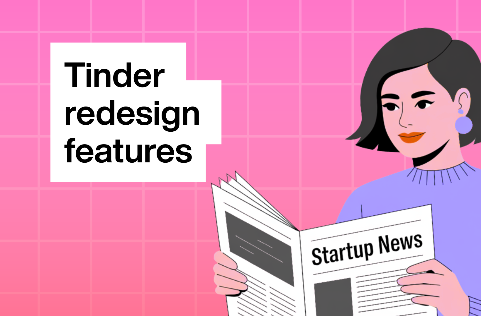 Startup News: How Tinder’s Redesign and Features Offer Lessons for ...