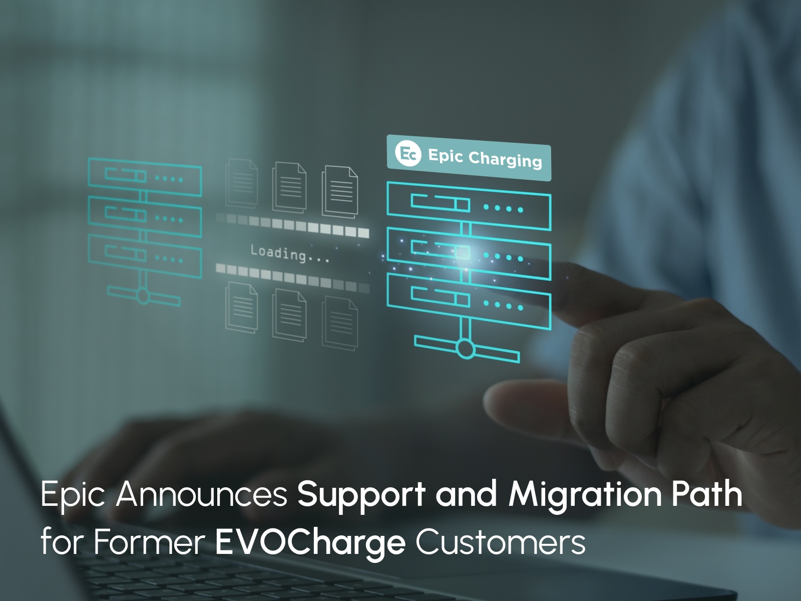 Epic Announces Support and Migration Path for Former EVOCharge Customers