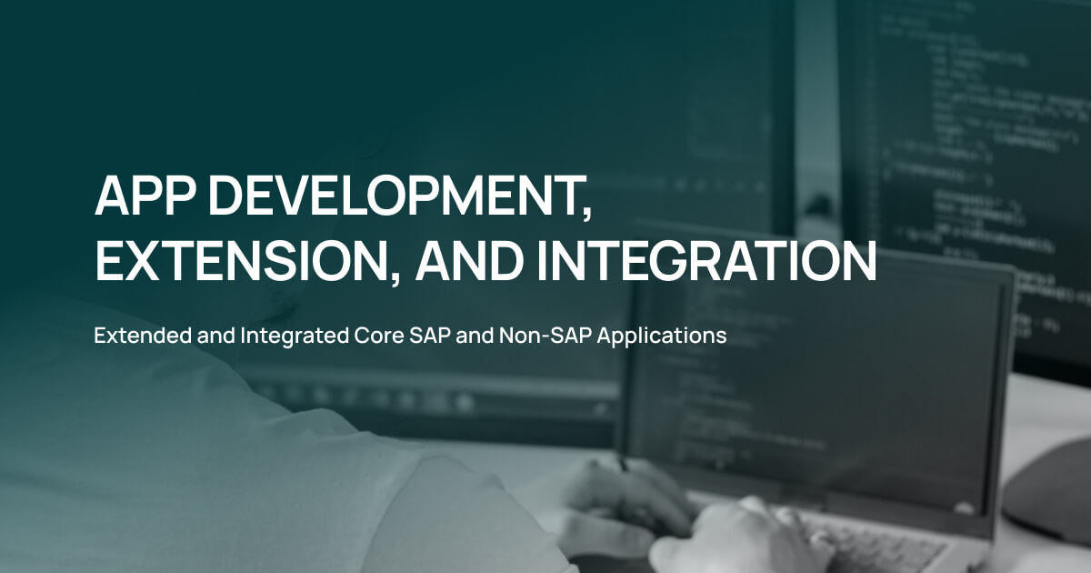 APP DEVELOPMENT, EXTENSION, AND INTEGRATION