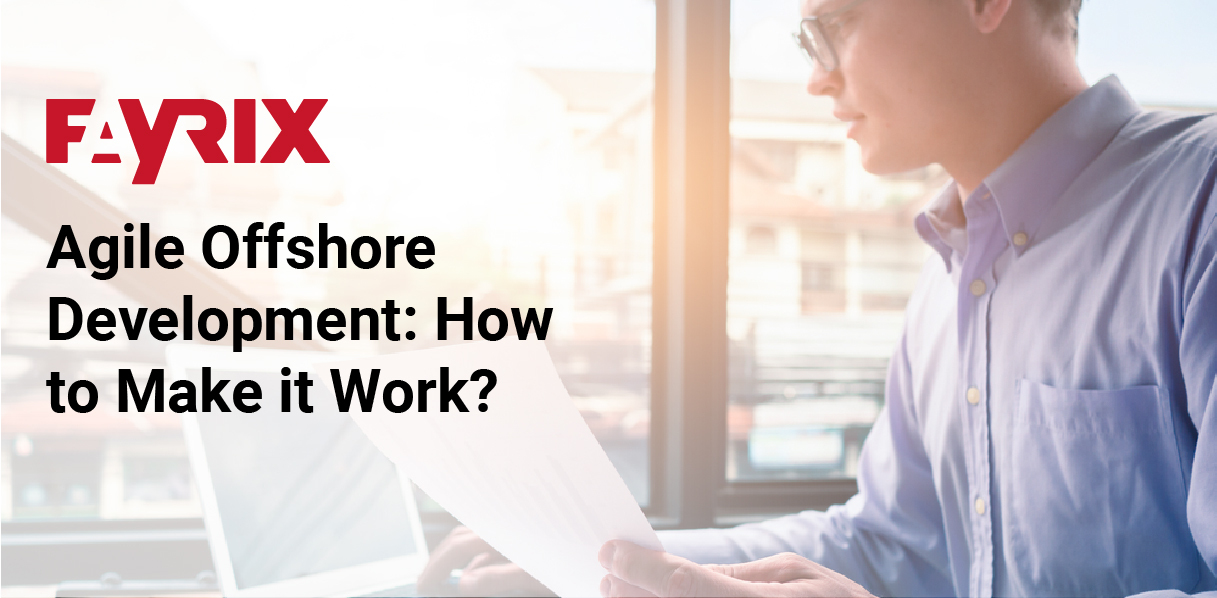 Agile Offshore Development: How to Make it Work? | Fayrix