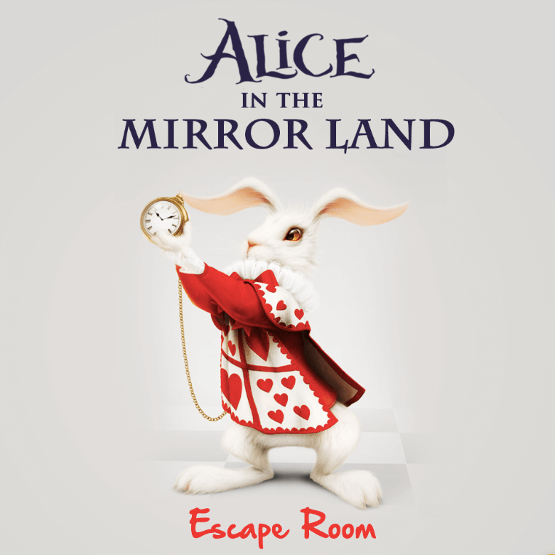 Alice in the Mirror Land complete escape room. Alice in the Wonderland ...