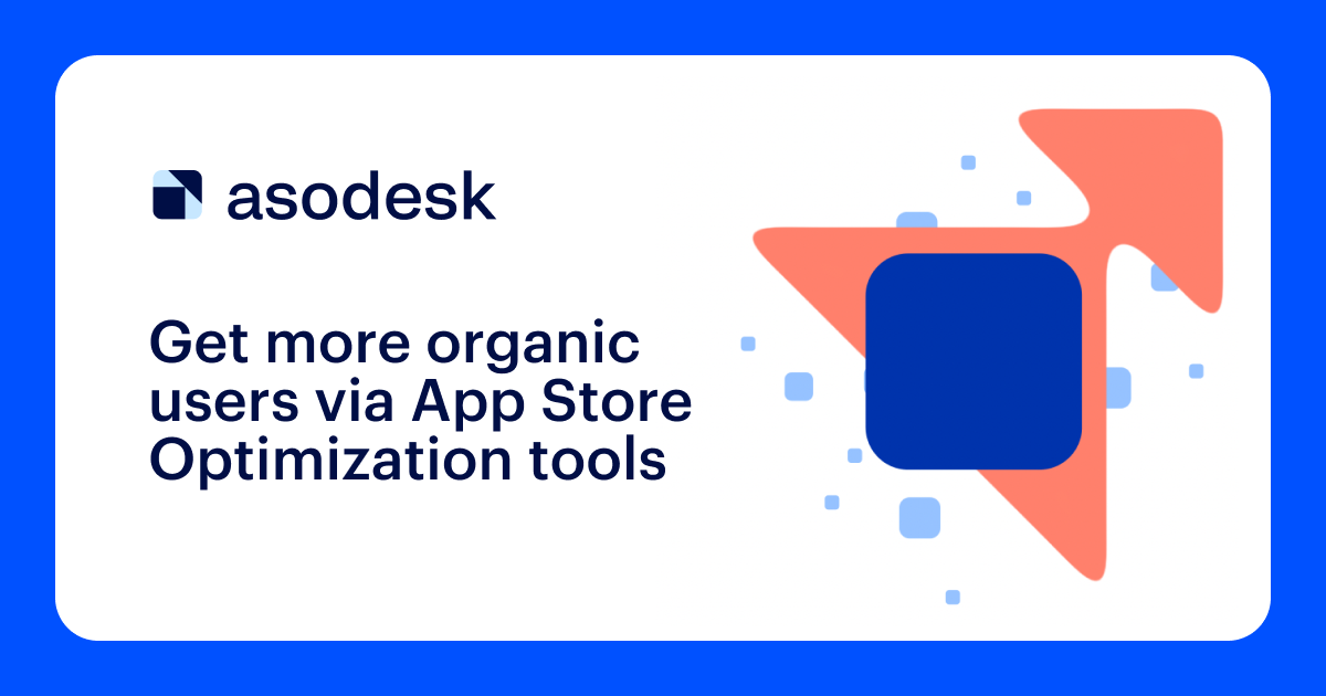 ASO Tools ️ Get Organic App Downloads | Asodesk